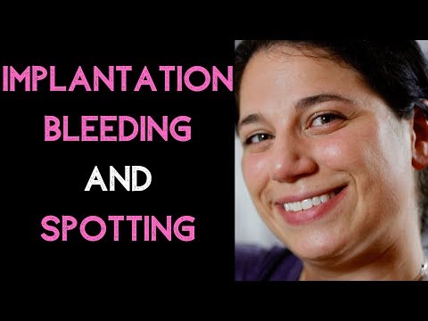 Implantation Spotting and Implantation Bleeding: Your Questions