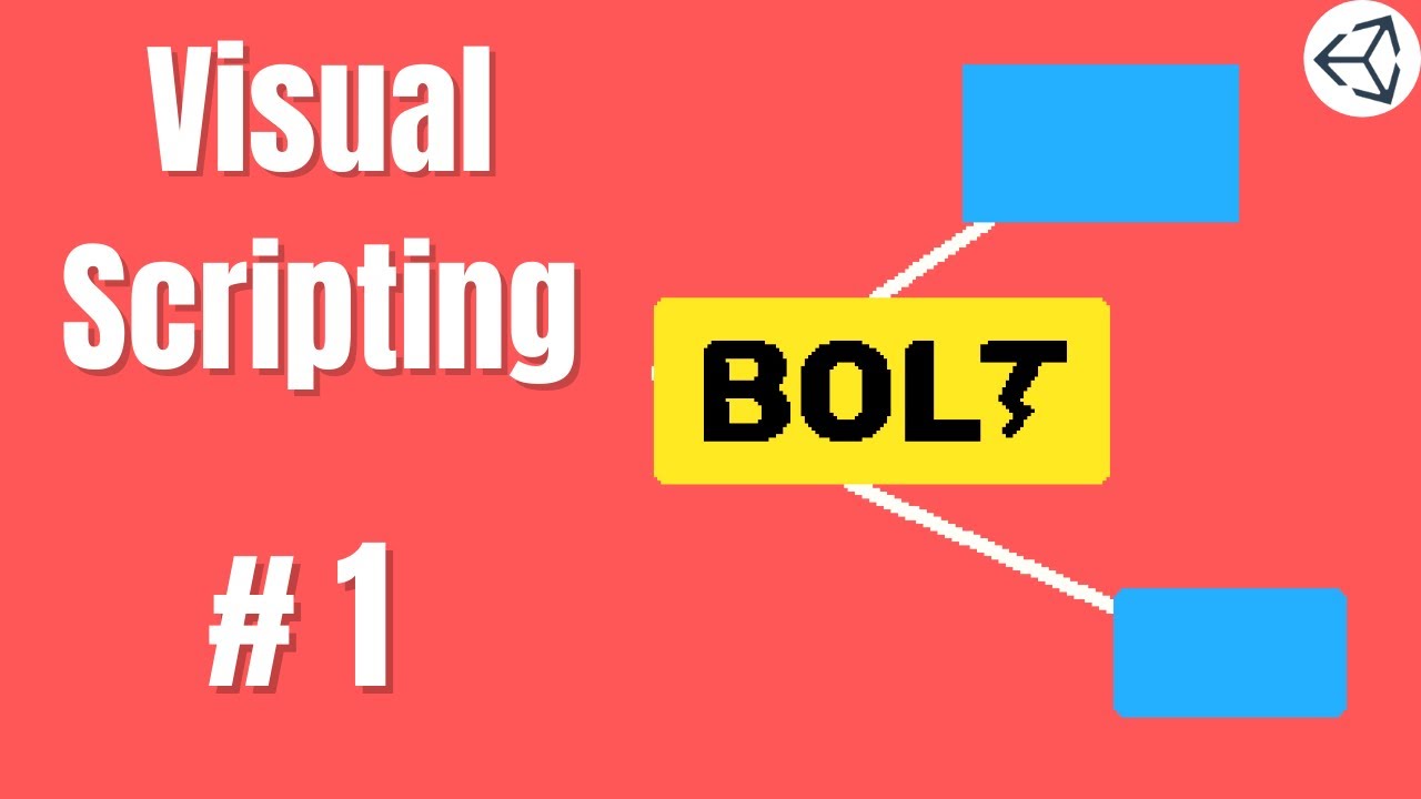Bolt Visual Scripting For Beginner  #1