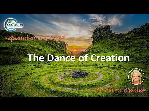 The Dance of Creation - Talk Only (10SEP23)