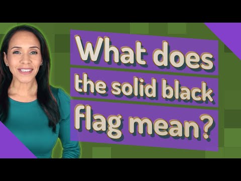 What does the solid black flag mean?