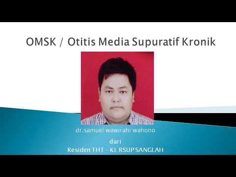 OMSK / Otitis Media Supuratif Kronik (CONGEK)