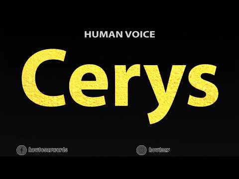 How To Pronounce Cerys