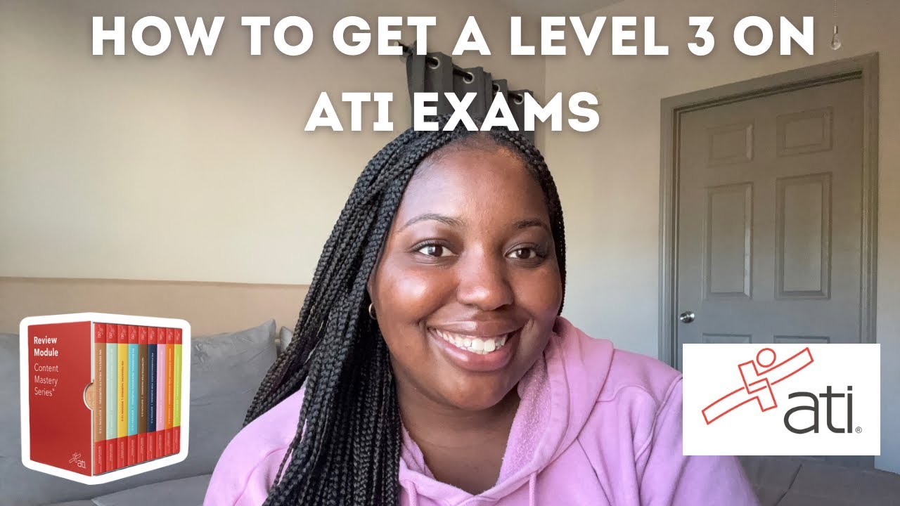 how to get a LEVEL 3 on ANY ATI EXAMS 📚