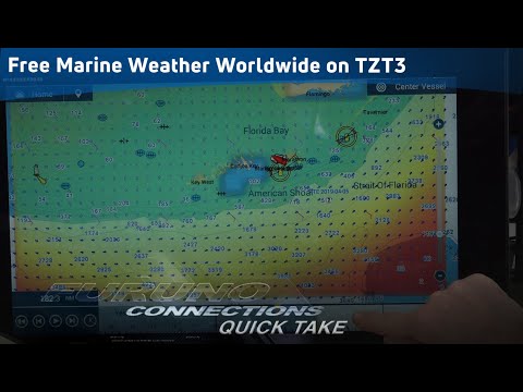 Furuno Connections Quick Take - Free, World-wide NavCenter Marine Weather Service on TZtouch3
