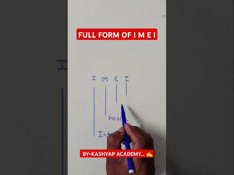 FULL FORM OF IMEI | MEANING OF IMEI | IMEI KA MATLAB KYA HOTA HAI | #IMEI @kashyapacademy150M2