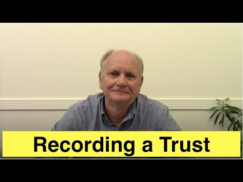 How and Where to Record a Trust