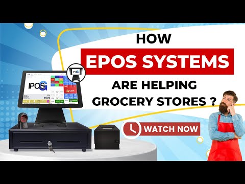 How EPOS Systems Are Helping Grocery Stores?