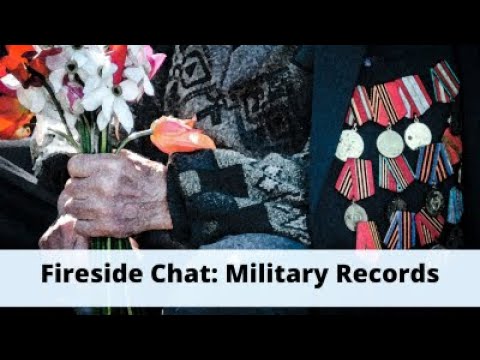 Fireside Chat: Military Records