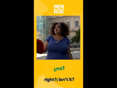 How to say "right?; isn't it?" in Spanish - with Memrise