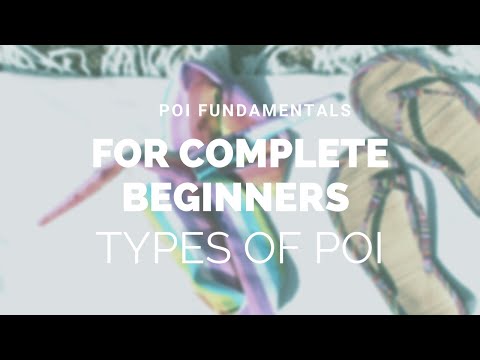 A Beginners Guide To The Different Types of Poi 2019