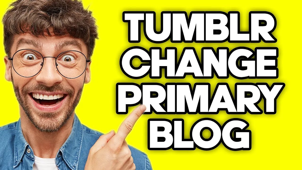 How To Change Your Primary Blog On Tumblr (2023)