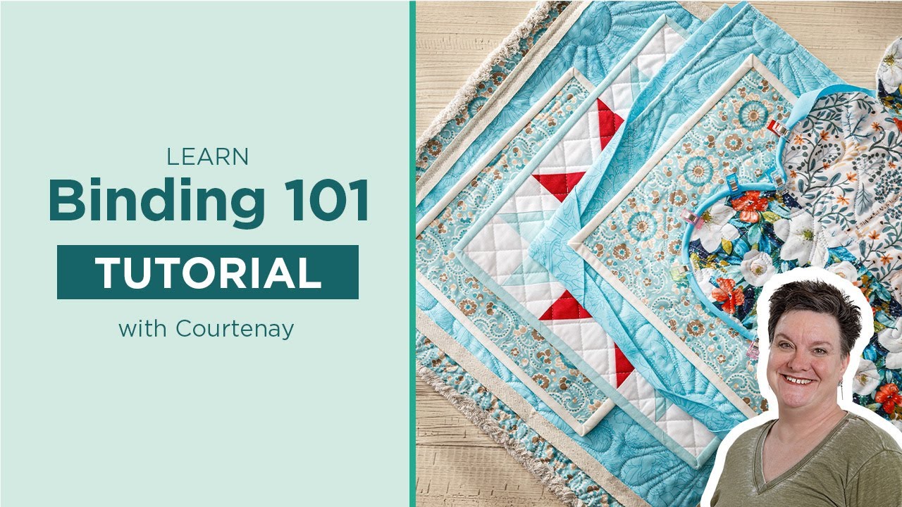 Binding 101 with Courtenay | Learn Essential Techniques For Creating Clean Bindings