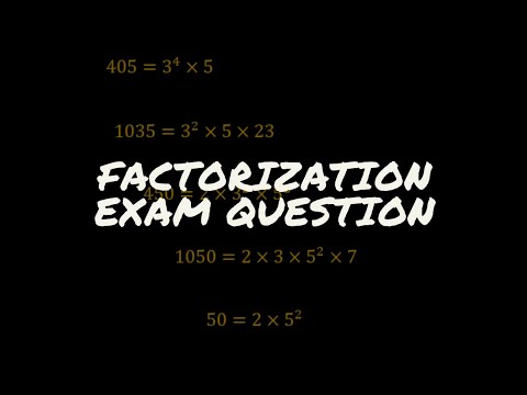Prime Factorization | Sample Exam Question | Part 6