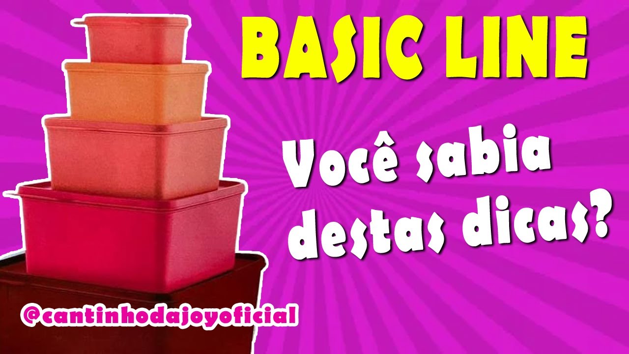 Linha Basic Line Tupperware | Joyce Sampaio