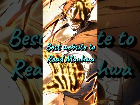 Best website to read manhwa π₯β‘#manhwa #manhwareccomendation #amv #manhua #mmv #foryou #manga #shorts