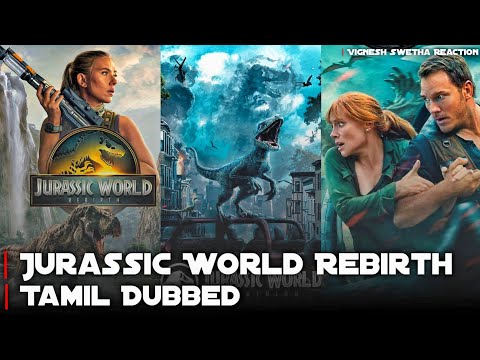 🦕 Jurassic World Rebirth Movie OTT Release Date 🔥😍 Jurassic World Rebirth Tamil Dubbed OTT Update