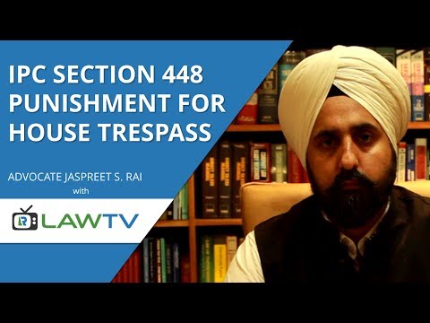 IPC Section 448 (Punishment for House Trespassing) - Criminal Law Videos | LawRato