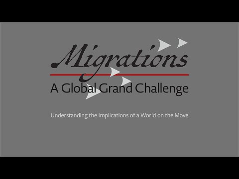 Migrations: Understanding the Implications of a World on the Move