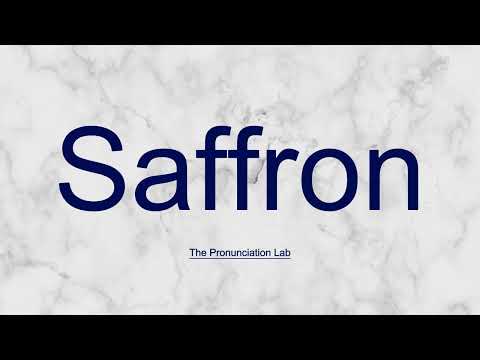 Saffron Pronunciation: How to Pronounce Saffron — How to Say Saffron?