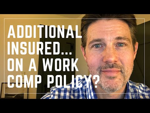 Additional Insured Status on a Workers' Compensation Policy?