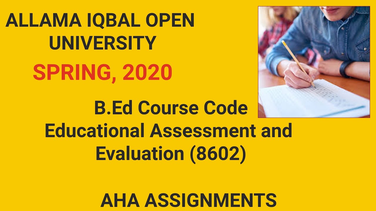 Solved Assignment 8602 (Educational Assessment and Evalution) SEMESTER SPRING 2020
