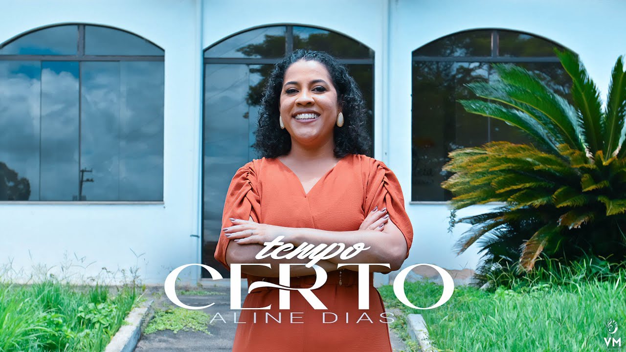 Aline Dias | Tempo Certo [Clipe Oficial].