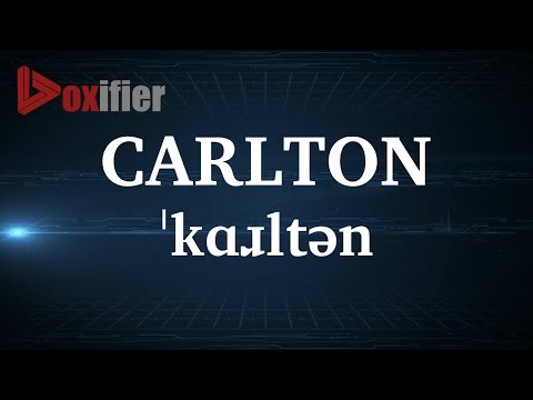 English Pronunciation of Carlton - Voxifier.com