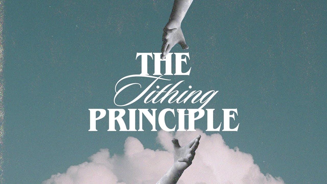 The Tithing Principle Pt. 8 - Harvest Church
