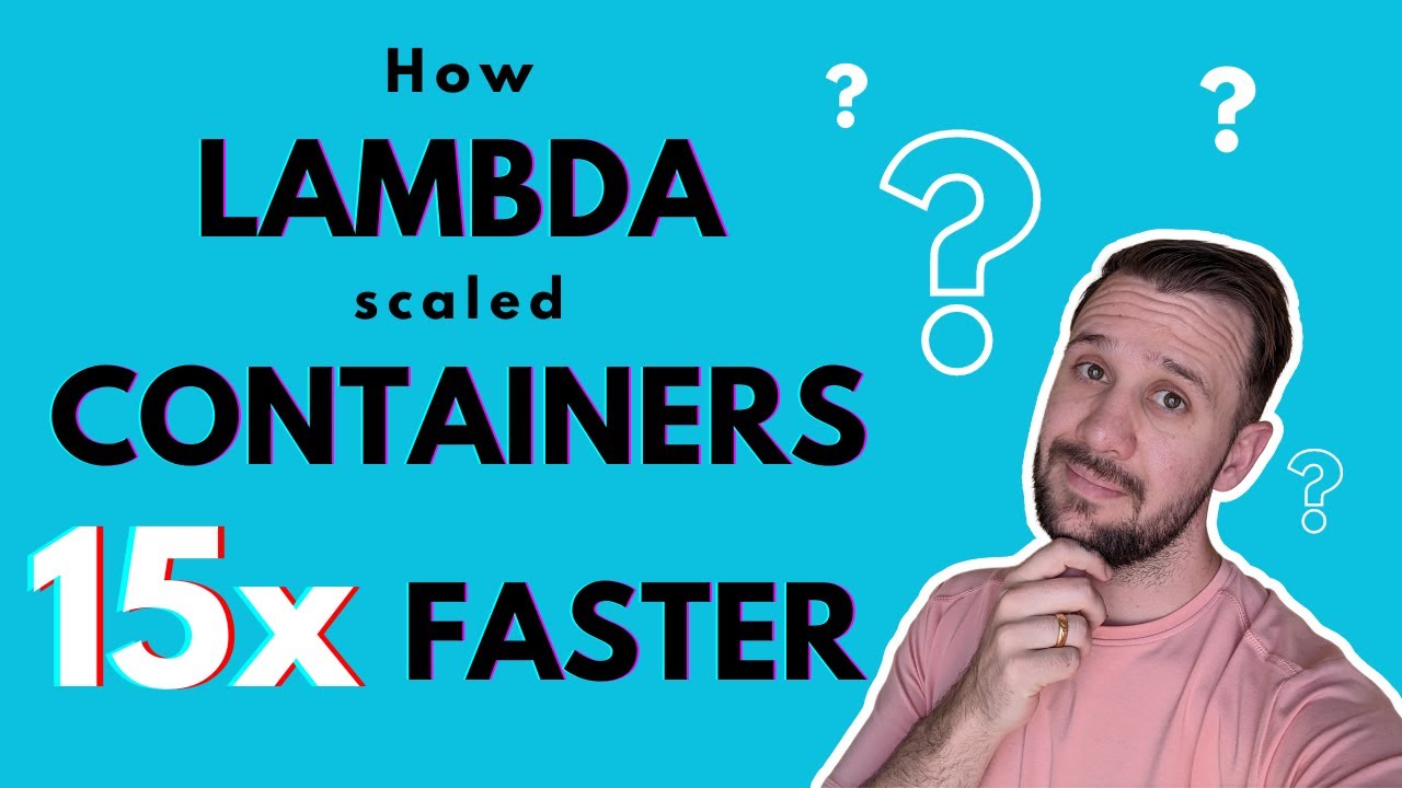 How Lambda made container cold starts 15x faster