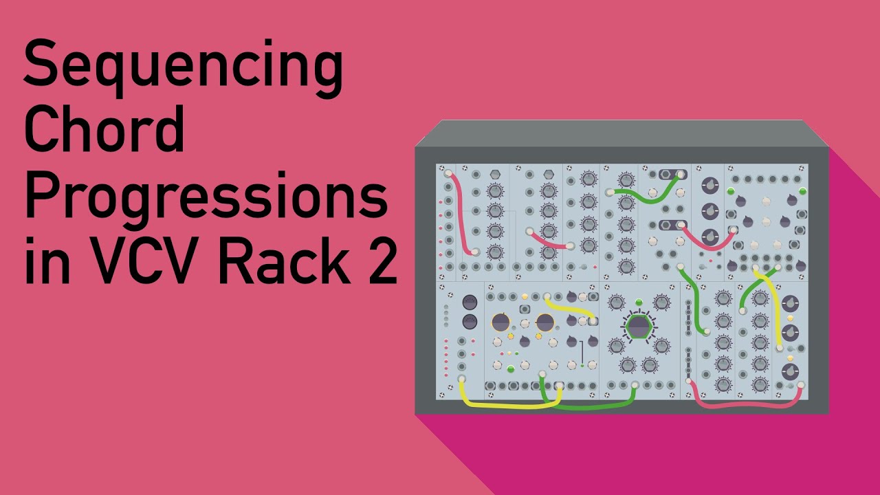 Sequencing Chord Progressions in VCV Rack (Tutorial)