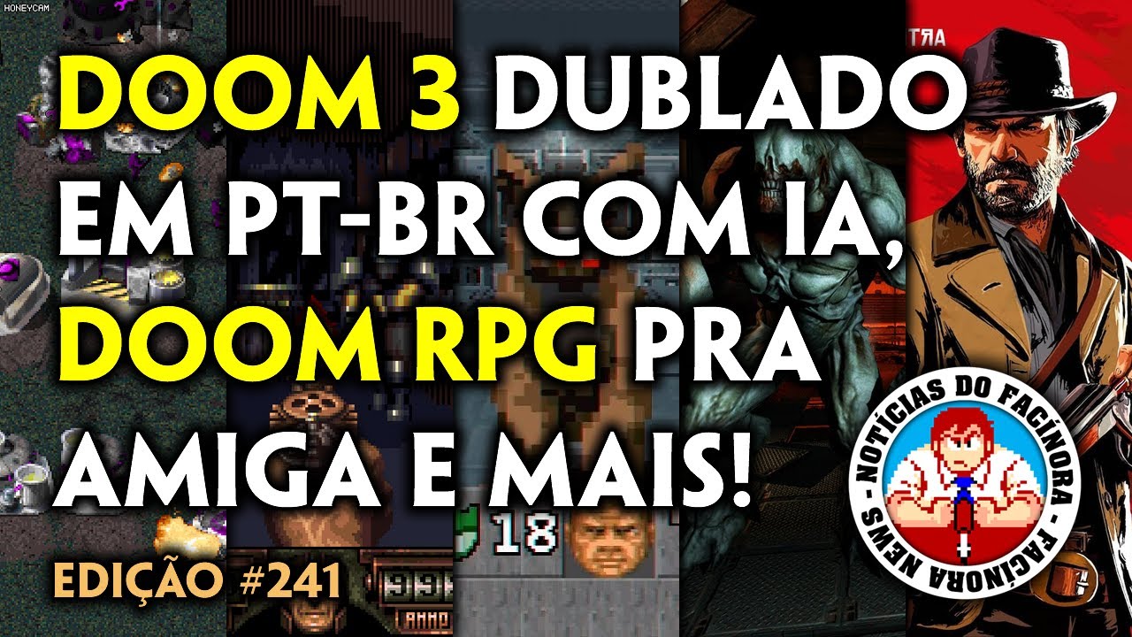 Doom 3 dublado em PT-BR por fãs, texturas HD pra Red Dead Redemption 2 ...