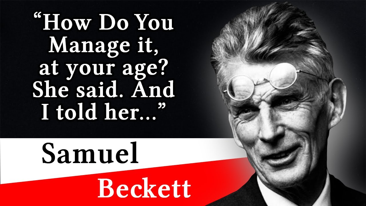 Samuel Beckett: Brilliant Quotes You Wish You Knew Before
