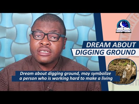 DREAM ABOUT DIGGING GROUND - Biblical Meaning of Digging