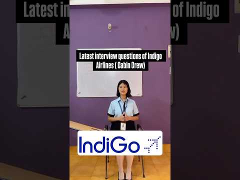 Latest questions of Indigo Airlines | Cabin Crew