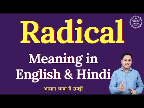 What does "Radical" mean? Explained meaning of "Radical" in English and Hindi