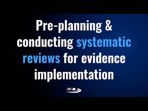 Pre-planning and conducting systematic reviews for evidence implementation