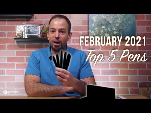 Top 5 Pens - February 2021