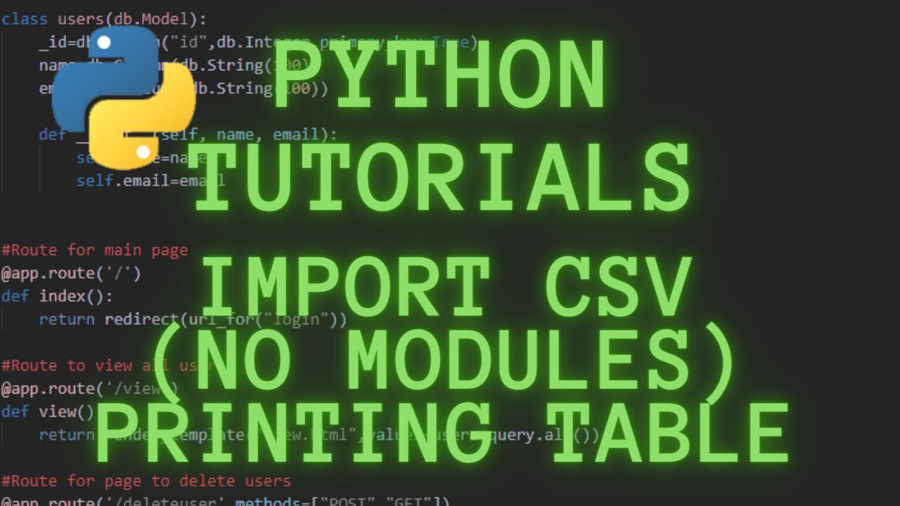 Python Tutorial - Importing CSV Printing Table (No modules) Part 2