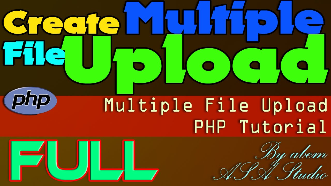 Full Video, Create Multiple File Upload, PHP Tutorial