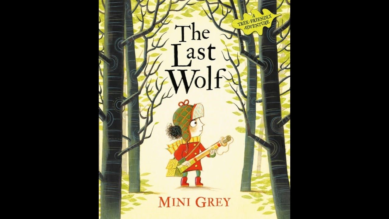 The Last Wolf by Mini Grey