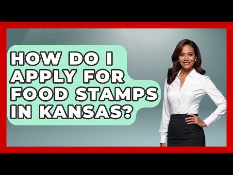 How Do I Apply For Food Stamps In Kansas? - The Midwest Guru