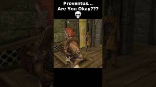 Proventus Are You Okay at Skyrim Special Edition Nexus - Mods and Community
