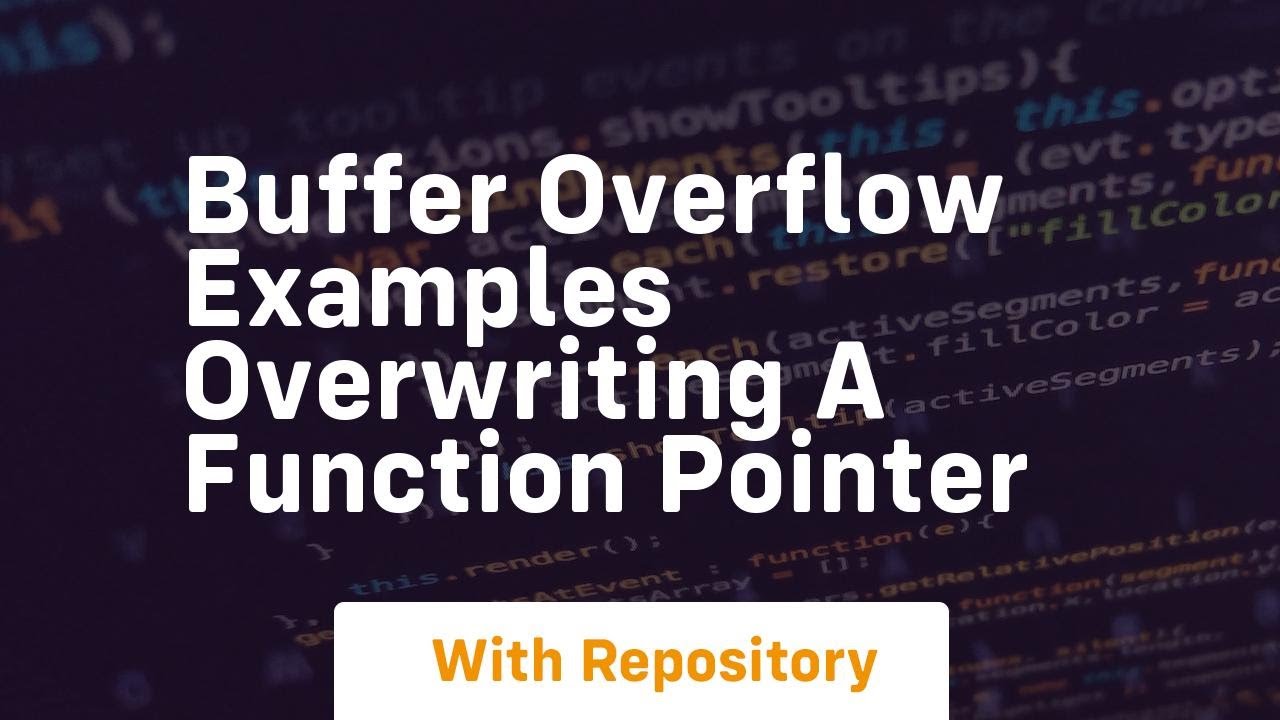 buffer overflow examples overwriting a function pointer