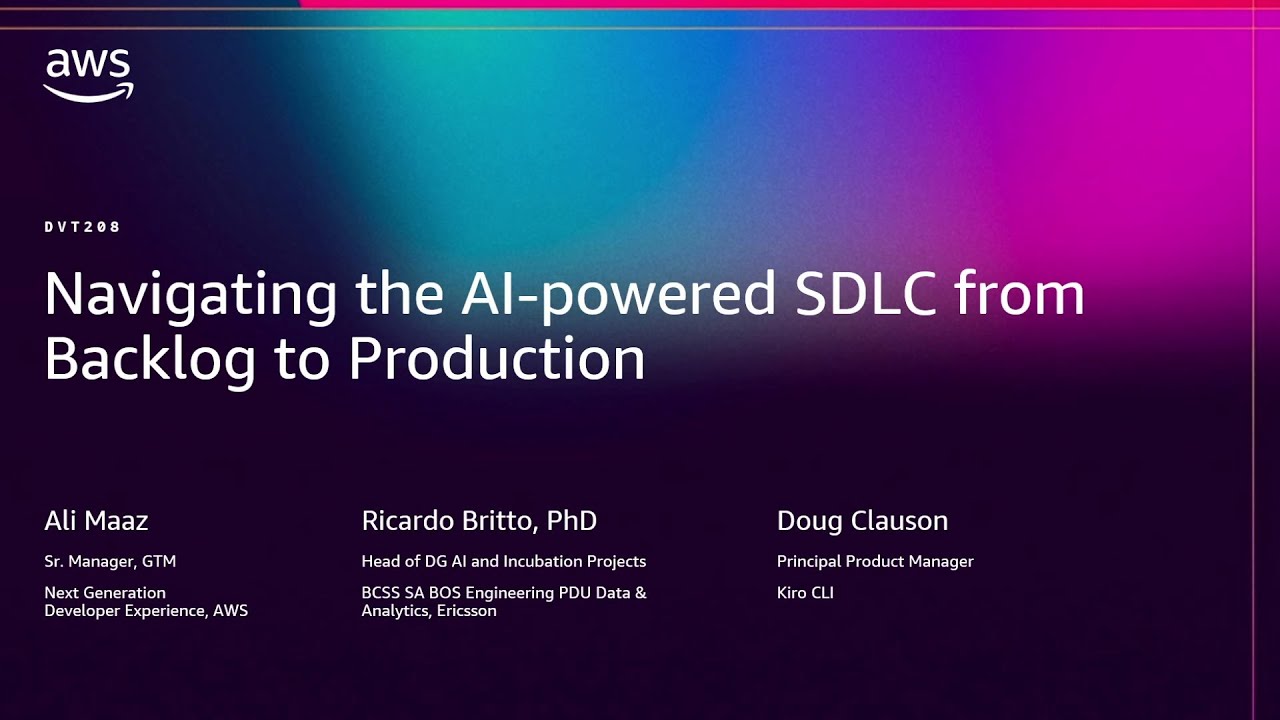 AWS re:Invent 2025 - Epic journey: Navigating the AI-powered SDLC from backlog to production(DVT208)