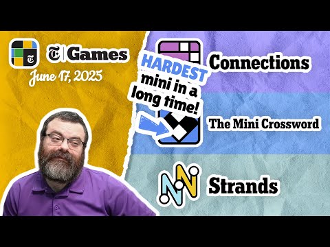 NYT Connections, Mini Crossword, and Strands | June 17, 2025