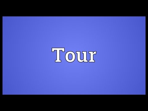 Tour Meaning
