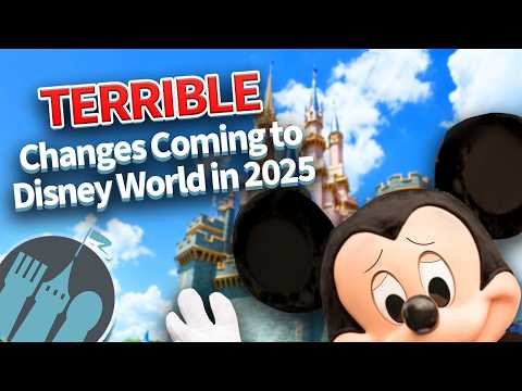 10 TERRIBLE Changes Coming to Disney World in 2025