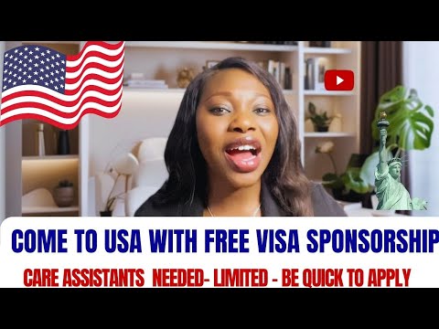 USA FREE VISA FOR CARE ASSISTANTS - NURSES JOB 2024 -VISA sponsorship - NO IELTS //MOVE WITH FAMILY