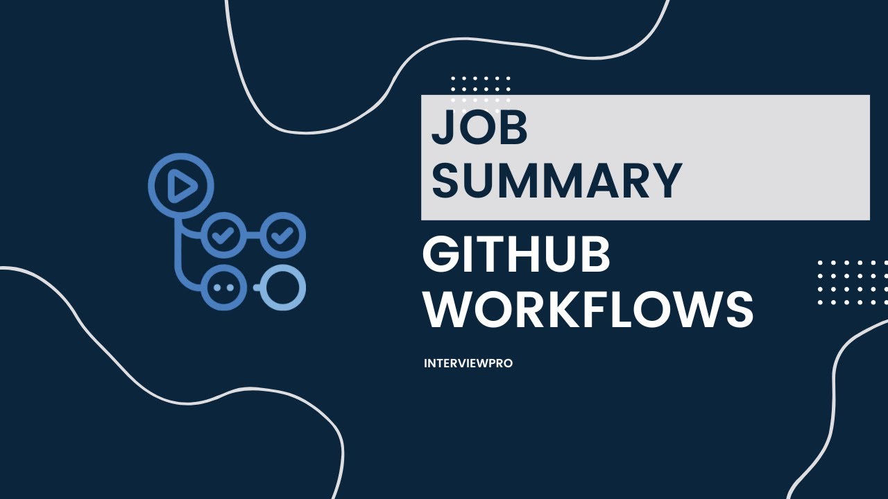 GitHub Actions - Job Summary
