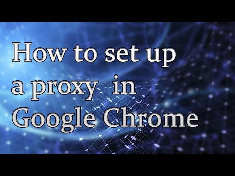 How to configure proxy in Google Chrome